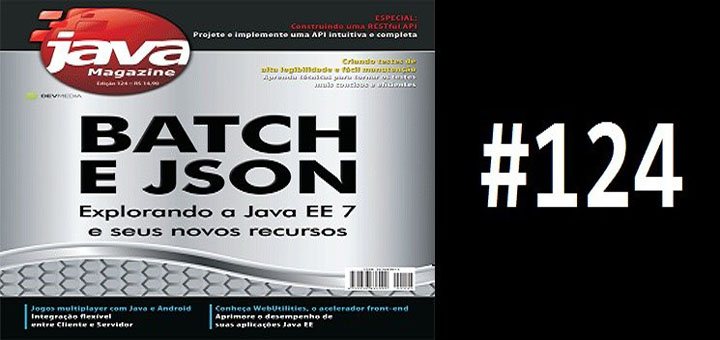 Revista Java Magazine 124 – MBallem | Programando com Java Revista Java Magazine 124 – MBallem | Programando com Java